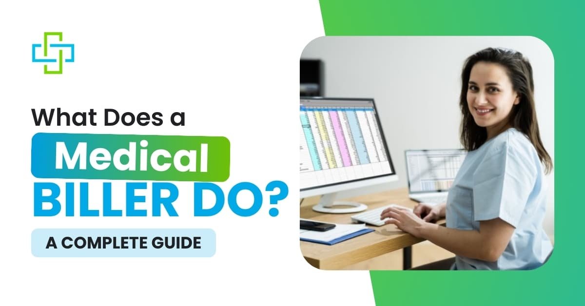 What Does a Medical Biller Do in 2026? – A Complete Guide